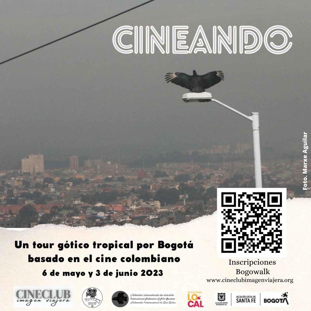CINEANDO: "Un tour gótico y poco tropical" por el centro de Bogotá basado en el cine colombiano ...